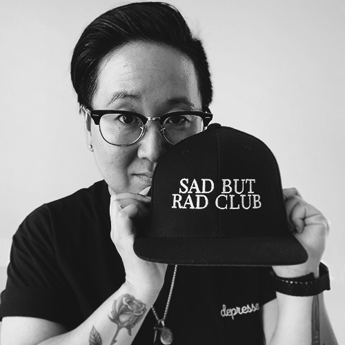 SAD BUT RAD – WE’VE GOT A LOT OF FEELINGS OK